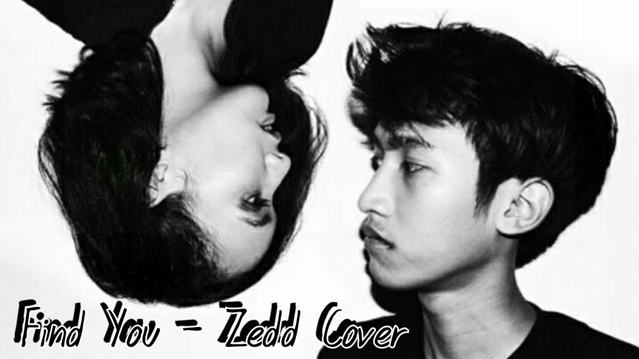 Find You - Zedd Cover - YouTube