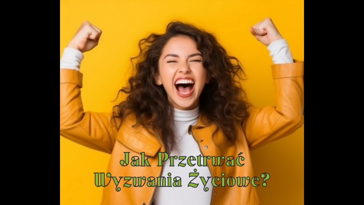 Jak Przetrwać Wyzwania Życiowe? - YouTube