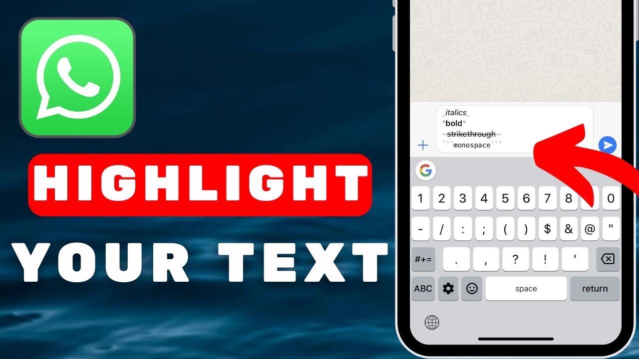 How to Highlight Text in WhatsApp | Bold, Italics, and More! - YouTube
