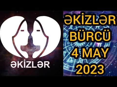 Əkizlər Bürcü 4 May 2023