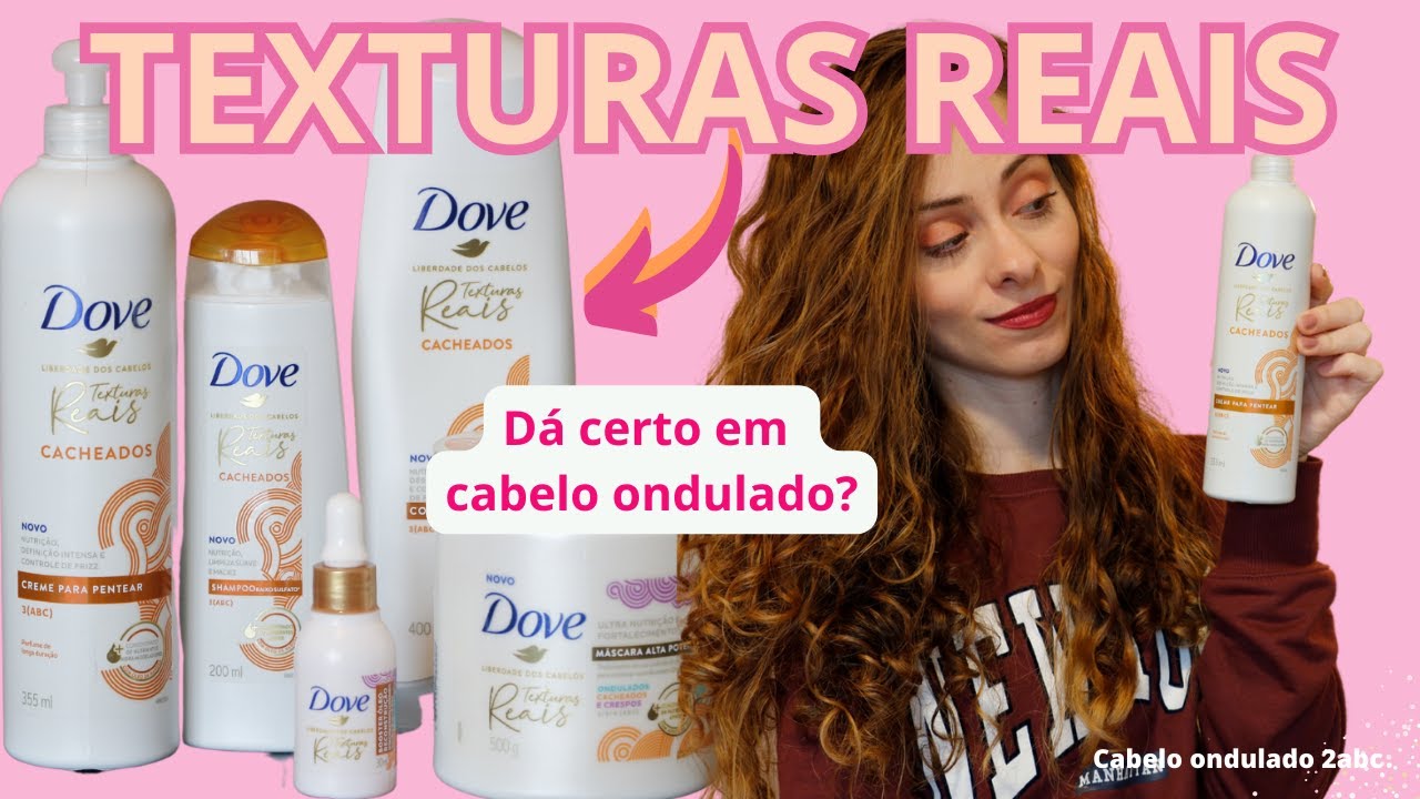 DOVE TEXTURAS REAIS dá certo em cabelo ondulado? Máscara, booster ...