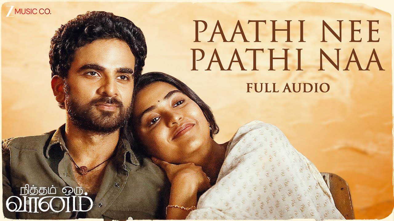 Paathi Nee Paathi Naa | Nitham Oru Vaanam | Ashok Selvan & Shivatmika ...
