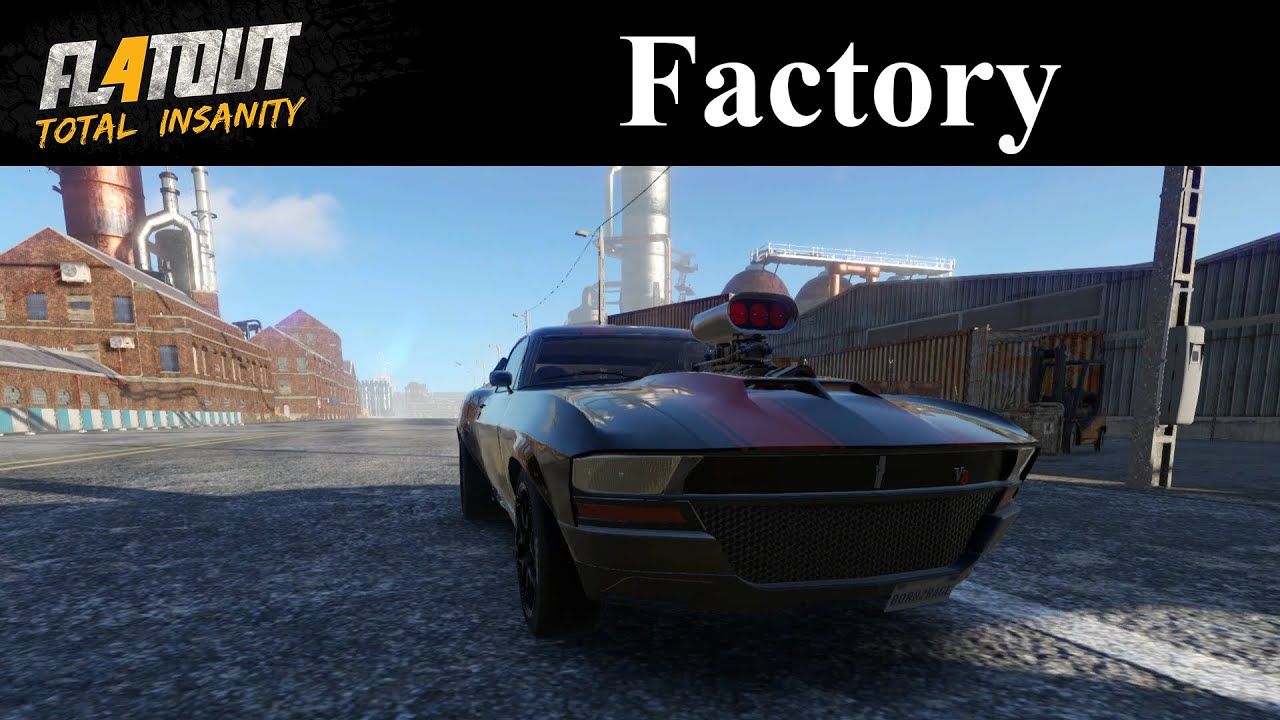 FlatOut 4: Total Insanity - Factory - YouTube