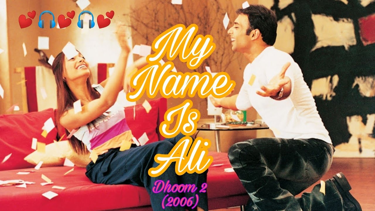 My Name Is Ali | Dhoom 2 (2006) | Uday Chopra | Bipasha Basu | Sonu ...