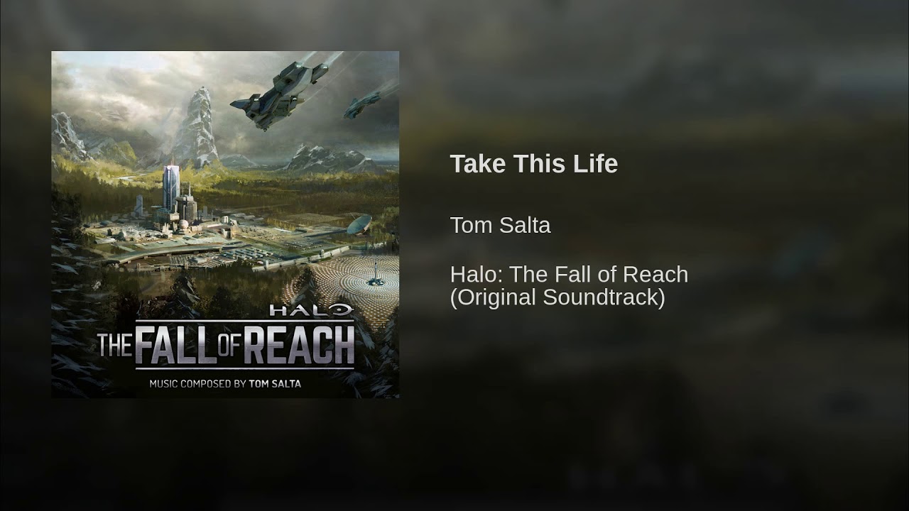 33 Take This Life - Halo: The Fall of Reach OST