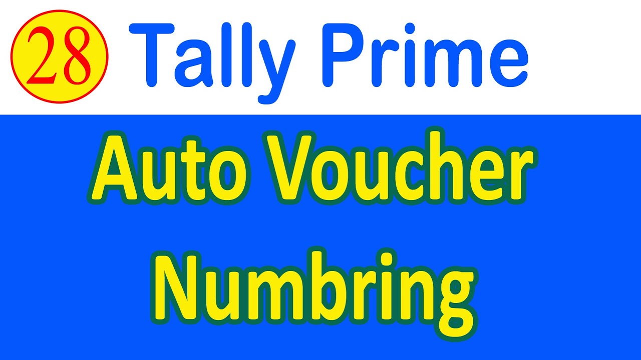 Discover the Auto Voucher Numbering Tricks in Prime 3.0| methods of ...