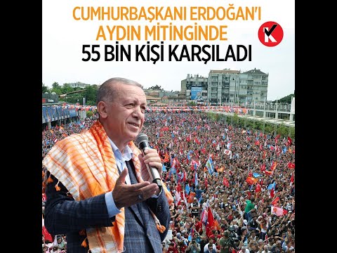 Cumhurbaşkanı Recep Tayyip Erdoğan'a Aydın'da coşkulu karşılama