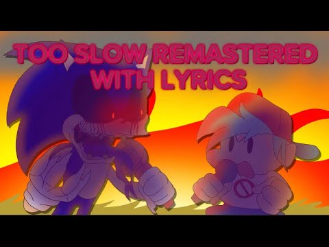 Too Slow WITH LYRICS 2025 Remaster - FNF vs Sonic.EXE Lyrical Cover ...