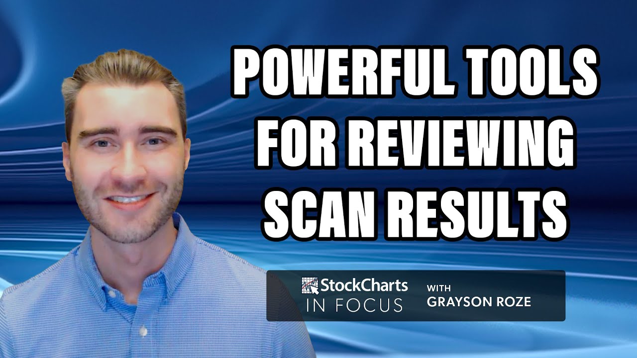 Tools For Reviewing Your Scan Results In SharpCharts & ACP | Grayson ...