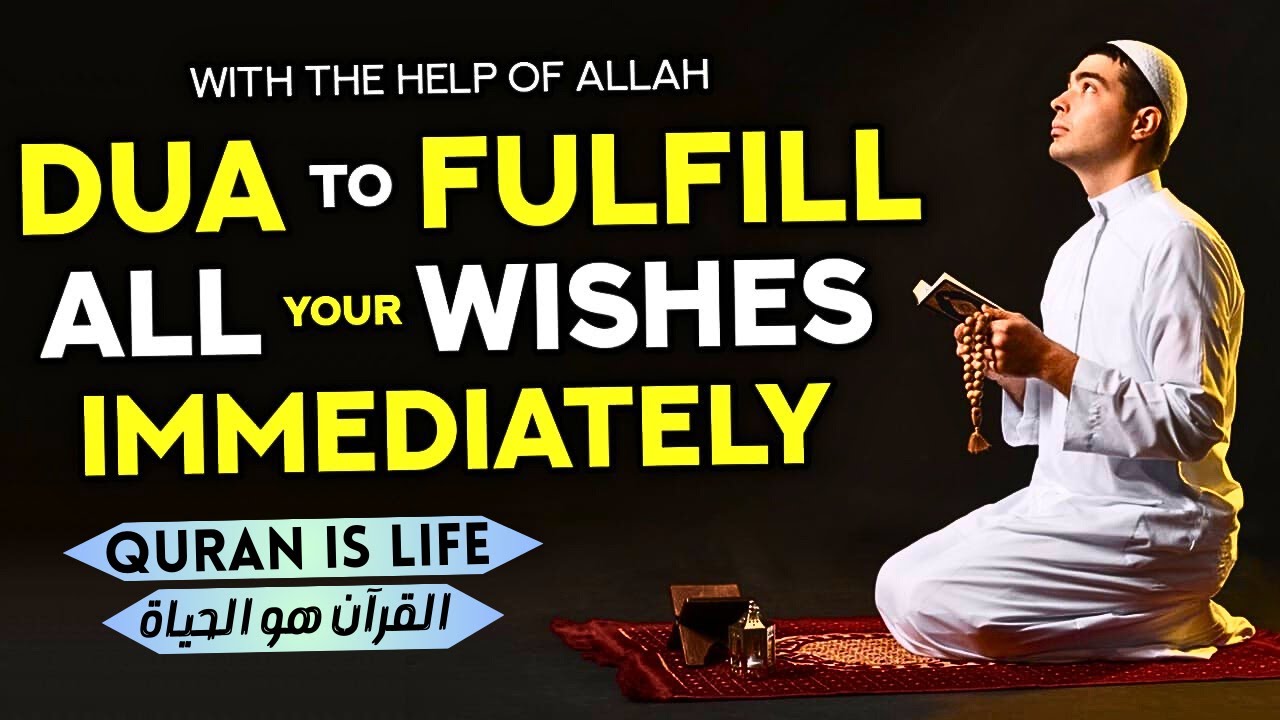 Dua Is The Only Solution For Your Unfulfilled Wishes! - You Will Get ...