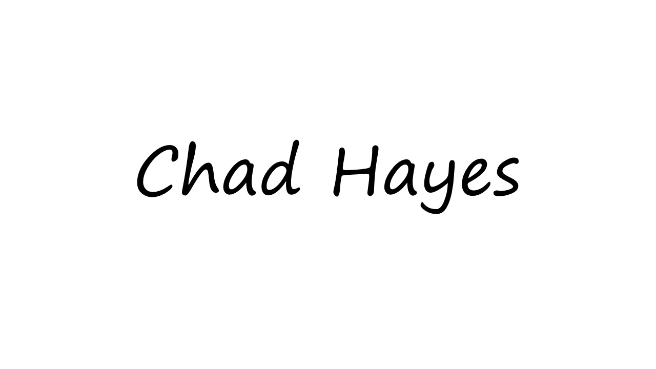 How to Pronounce Chad Hayes? - YouTube