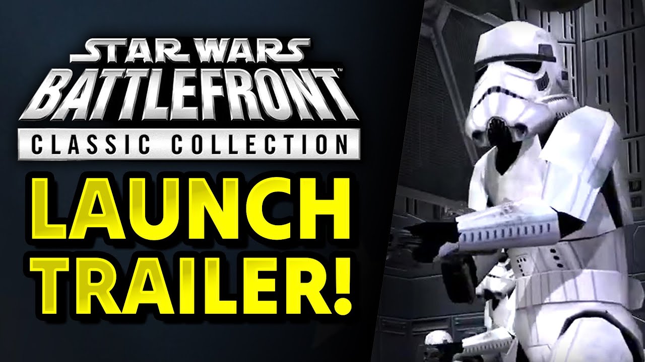 Star Wars Battlefront Classic Collection Launch Trailer Has Arrived ...