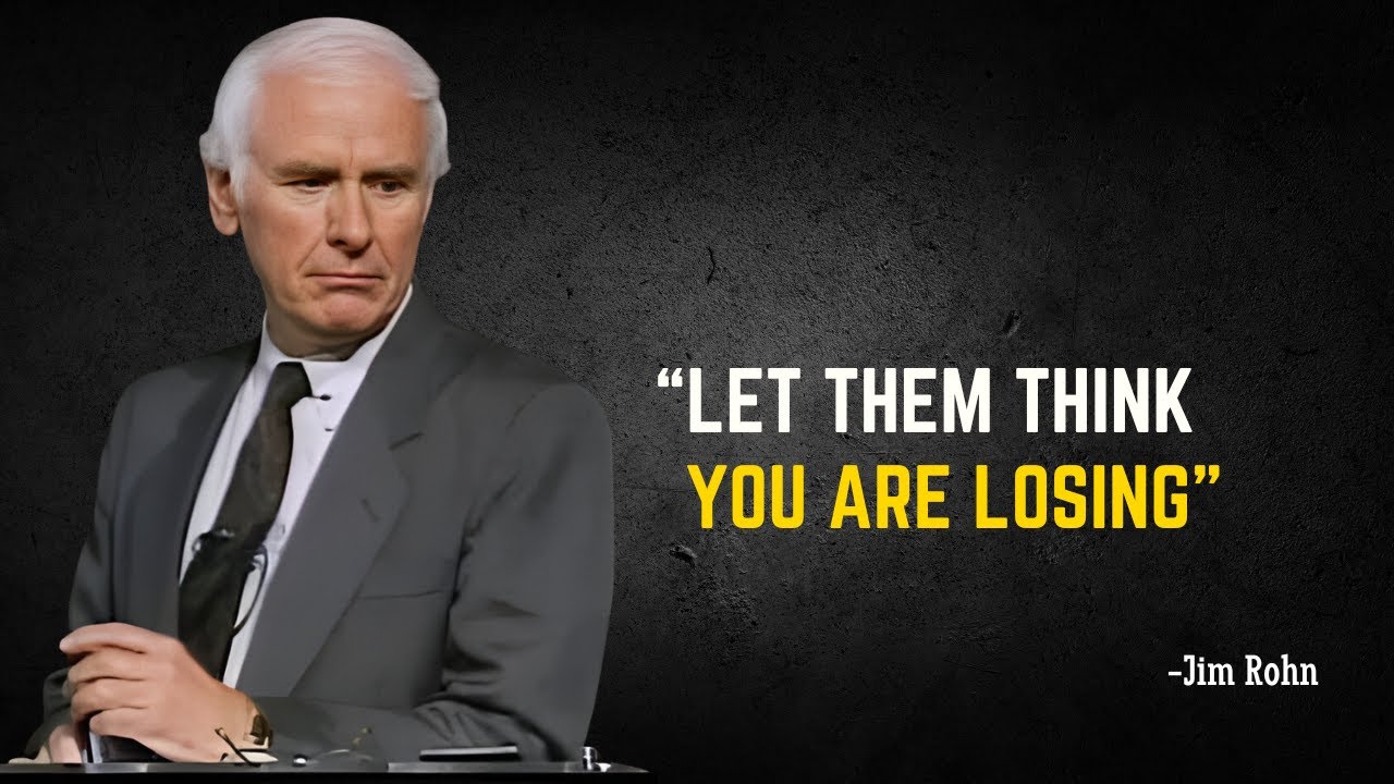 LET THEM THINK YOU ARE LOSING - Jim Rohn Motivation - YouTube