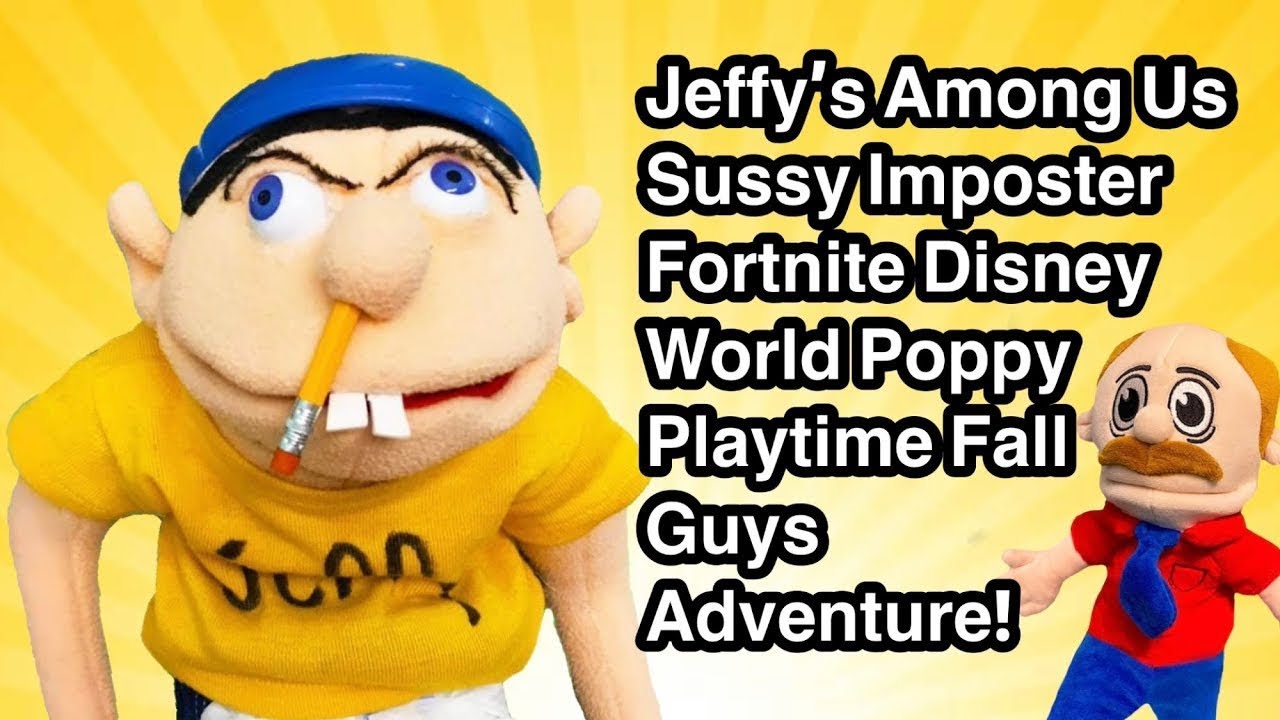 SML Parody: Jeffy’s Among Us Sussy Imposter Fortnite Disney World Poppy Playtime Fall Guys ...