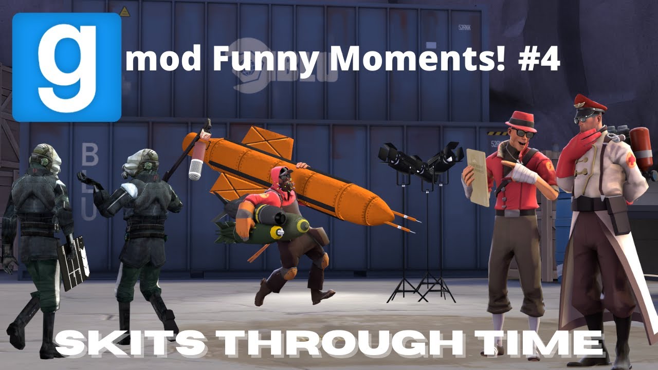 Gmod Funny Moments #4: SKITS THROUGH TIME! ~ - YouTube