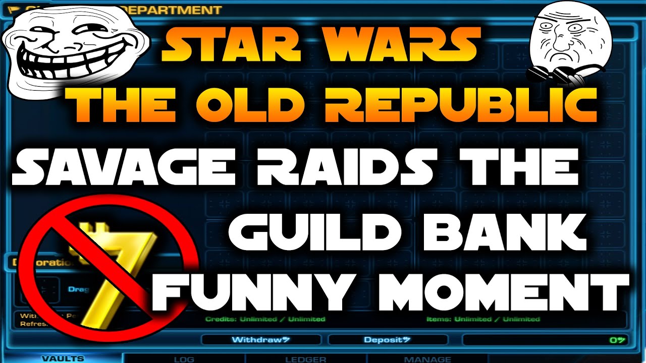 Star Wars The Old Republic (SWTOR) Savage Raided The Guild Bank Funny ...