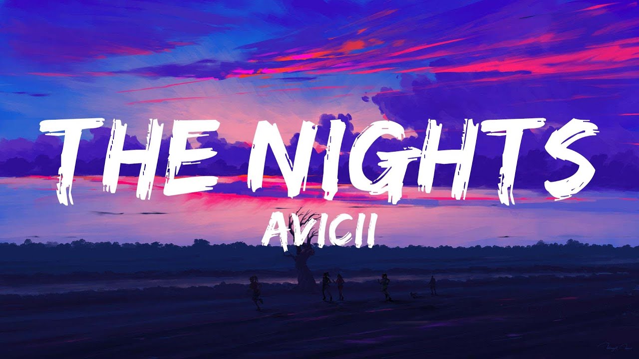 Avicii - The Nights (Mix Lyrics) | Rema, Selena Gomez, Jawsh 685, Jason ...