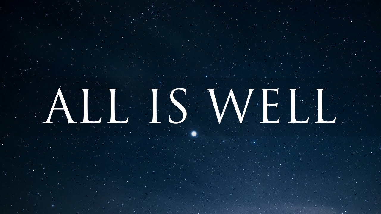 ALL IS WELL | Carrie Underwood & Michael W Smith | Wayne Kirkpatrick ...