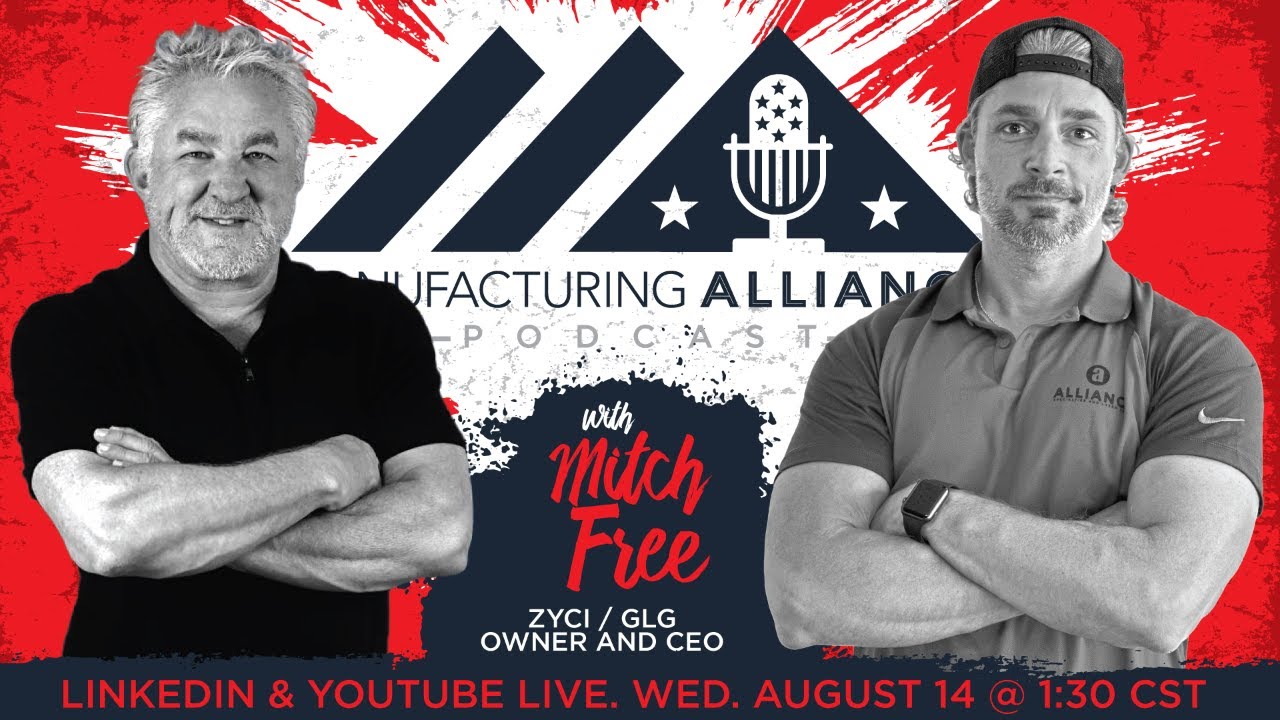 Manufacturing Alliance Podcast with Mitch Free - YouTube