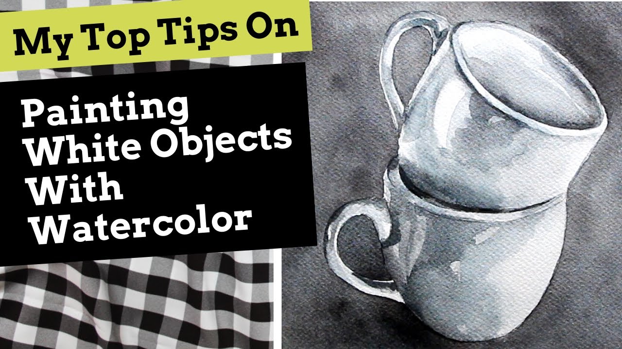 Tips on Painting White Objects with Watercolor - YouTube