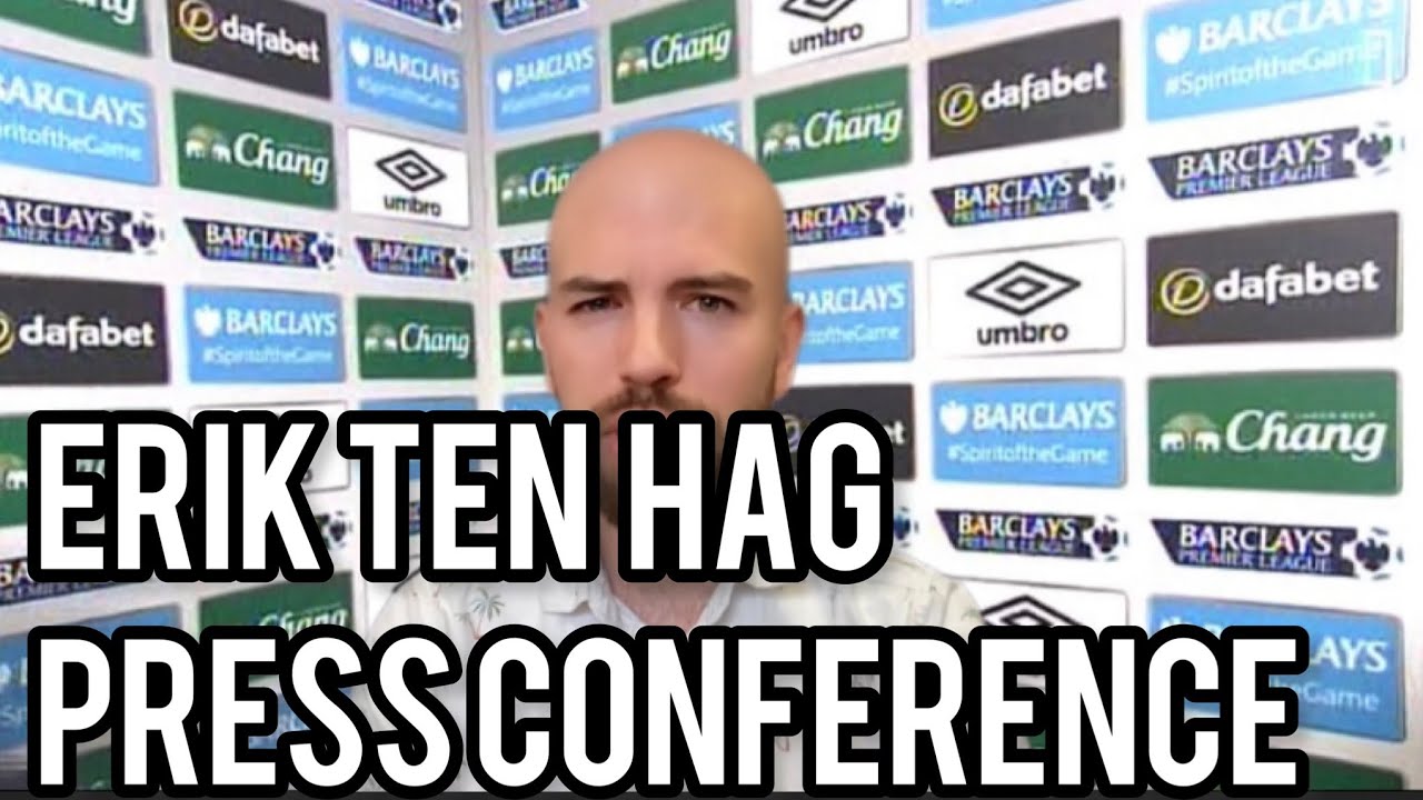 Erik ten Hag Press Conference Manchester United vs Liverpool Clash ...