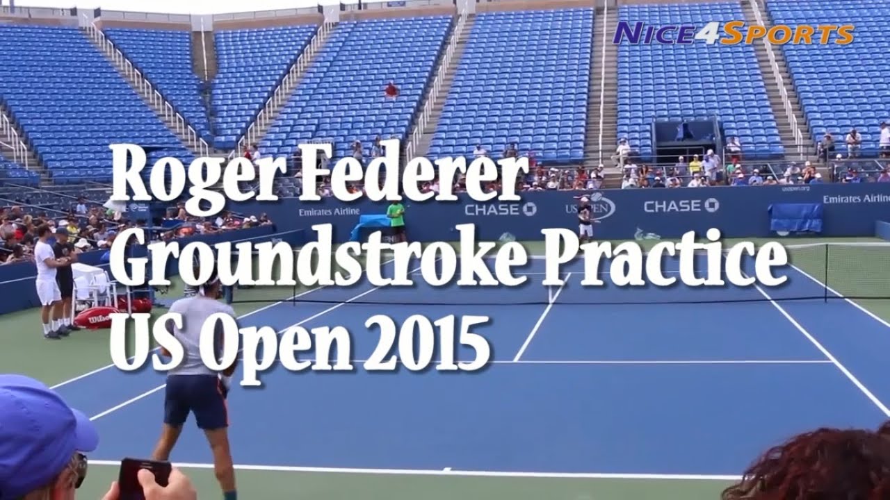 Roger Federer Groundstroke Practice US Open 2015 - YouTube