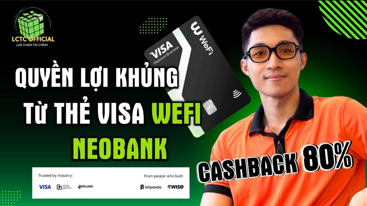 Khẳng Định Vị Thế của Bạn Với Thẻ Visa Neobank WeFi và Quyền Lợi Cụ Thể Khi Bạn Đầu Tư - YouTube