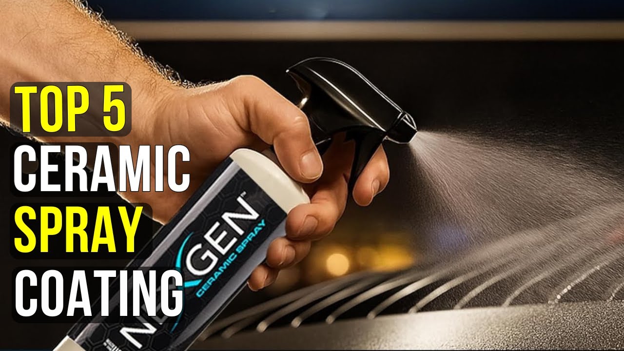 Top 5 Best Ceramic Spray Coatings for Epic Car Shine & Protection in ...