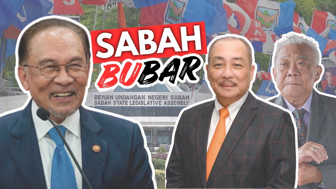 DUN SABAH BUBAR - DILEMA PAKATAN HARAPAN, BARISAN NASIONAL, GRS DAN ...
