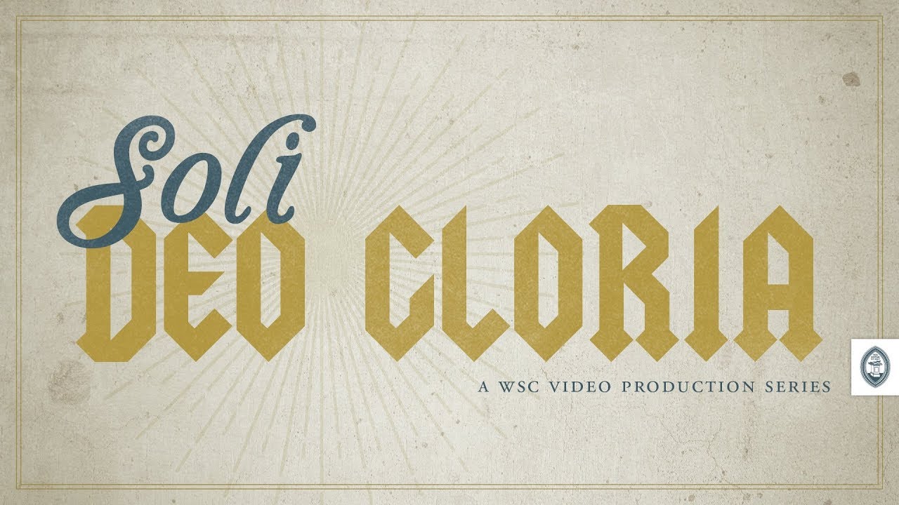 soli Deo gloria - YouTube