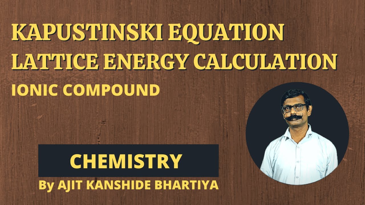 Kapustinski equation, Lattice energy calculation, Ionic compound | By ...