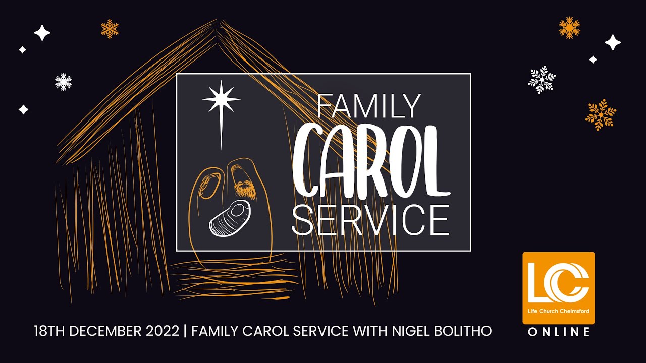 LifeCC Online - 18th December 2022 // Family Carol Service with Nigel ...