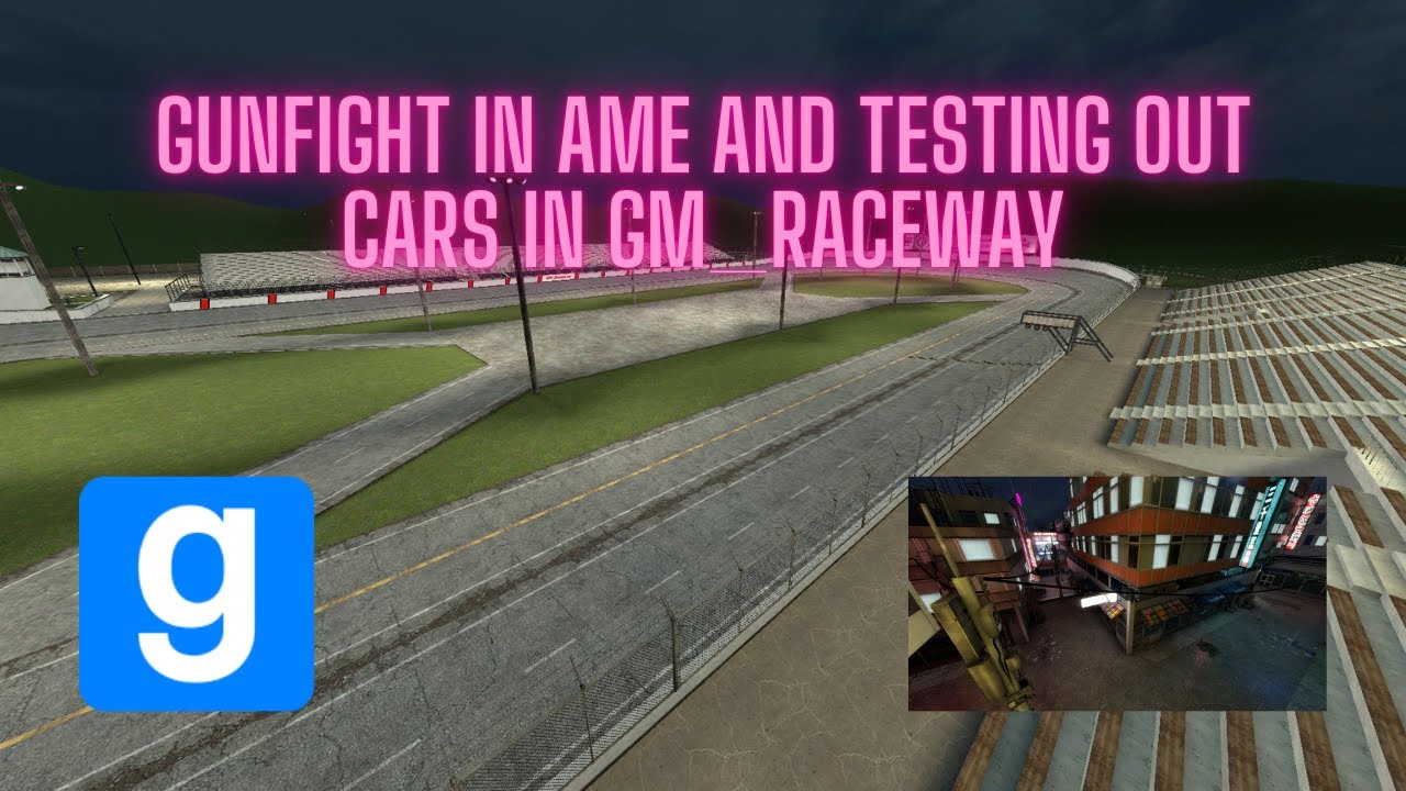 Gunfight in Ame and Testing Out LVS Cars in gm_raceway | Garry's Mod ...