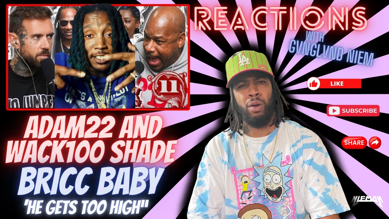 ADAM22 CALLS BRICC BABY A DOPE FIEND #wack100 #adam22 #briccbaby - YouTube