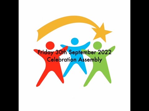 30th September 2022 Celebration Assembly - YouTube