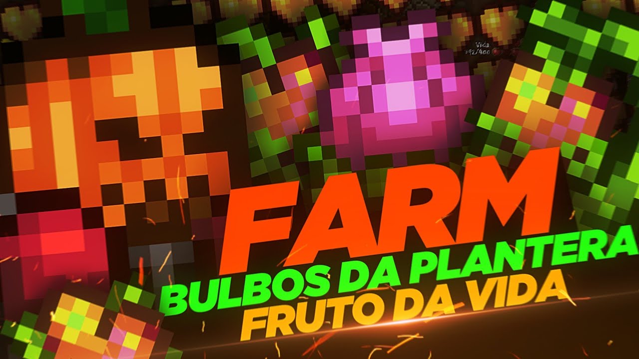 FARM DE BULBO DA PLANTERA E LIFE FRUIT | TERRARIA 1.4 MOBILE NO MASTER ...
