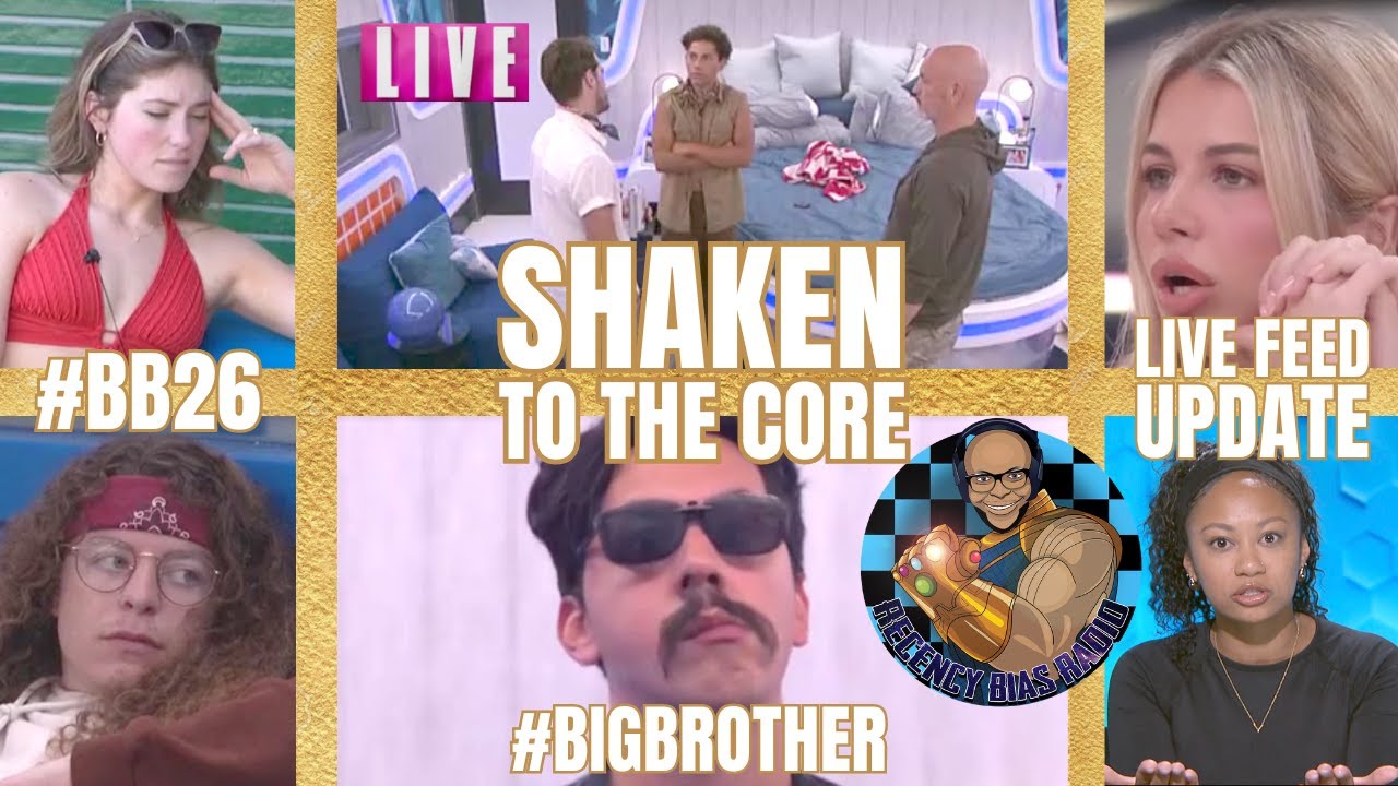 Shaken To The Core: A Big Brother 26 Live Feed Update - YouTube