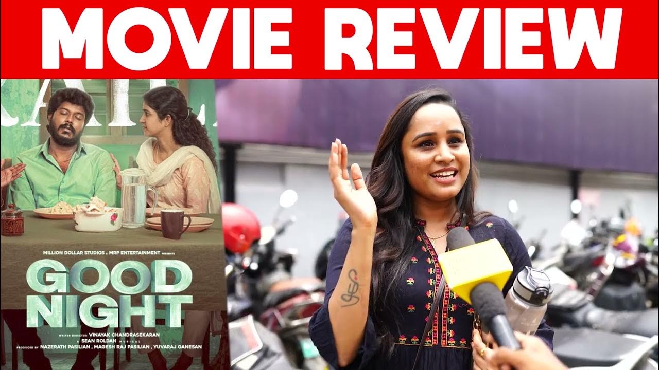 Good Night Public Reactions | Manikandan, Meetha Raghunath | Sean Roldan | Vinayak ...