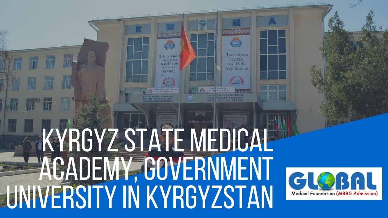Kyrgyz State Medical Academy Kyrgyzstan 🇰🇬 - Global Medical Foundation ...
