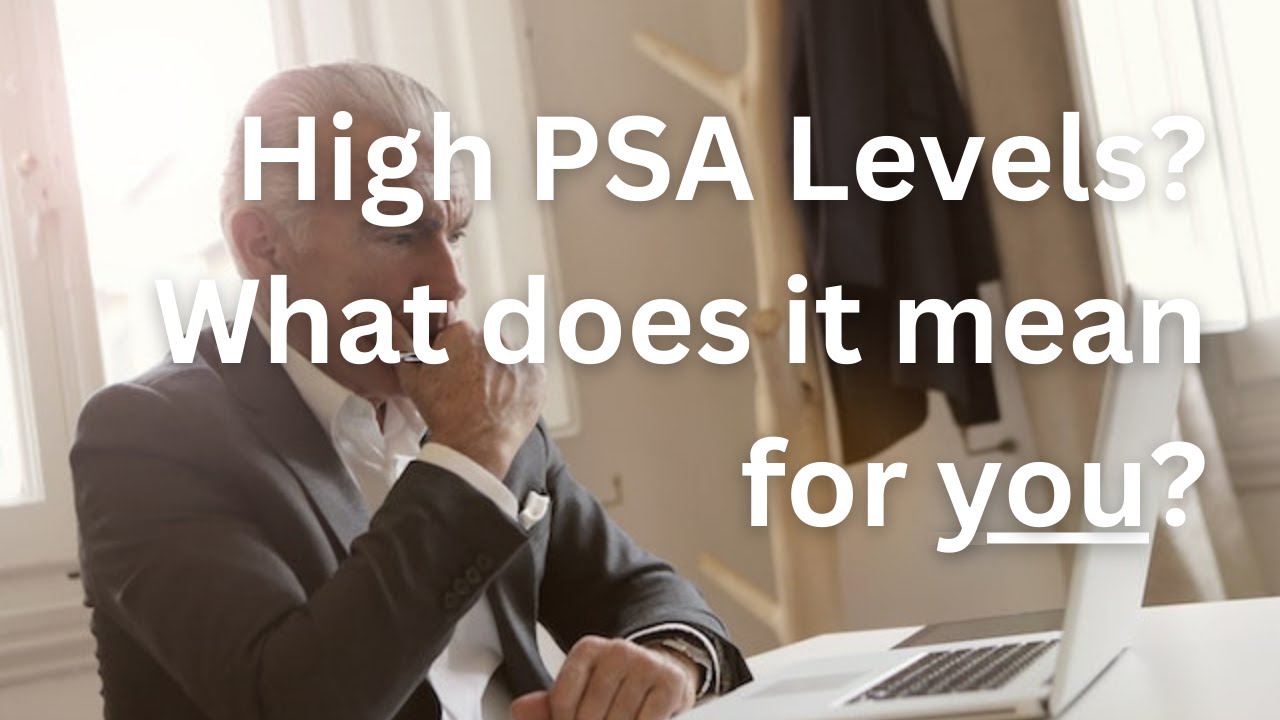 High PSA levels in Men over 50 | Importance of early prostate cancer ...