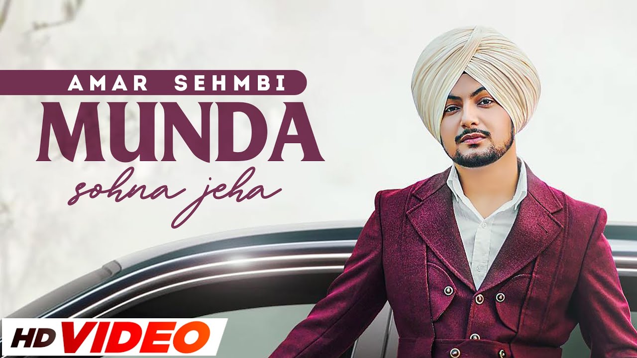 Munda Sohna Jeha - Amar Sehmbi (Hd Video) | Simar Doraha | Desi Crew ...