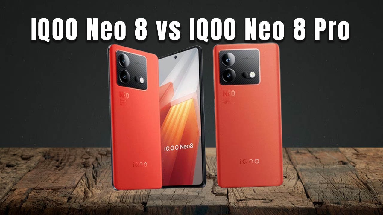 iQoo Neo 8 dan iQoo Neo 8 Pro, Intip Perbandingan Spesifikasi dan Fitur ...