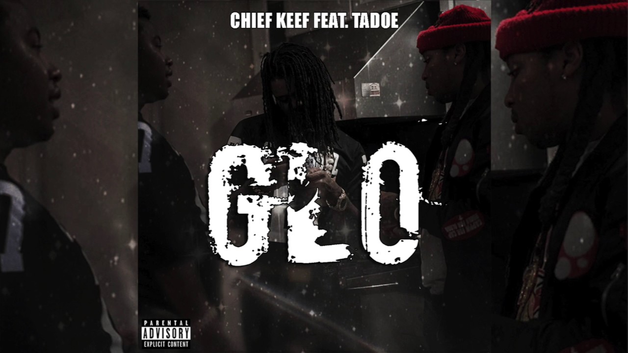 Chief Keef - Glo feat. Tadoe - YouTube