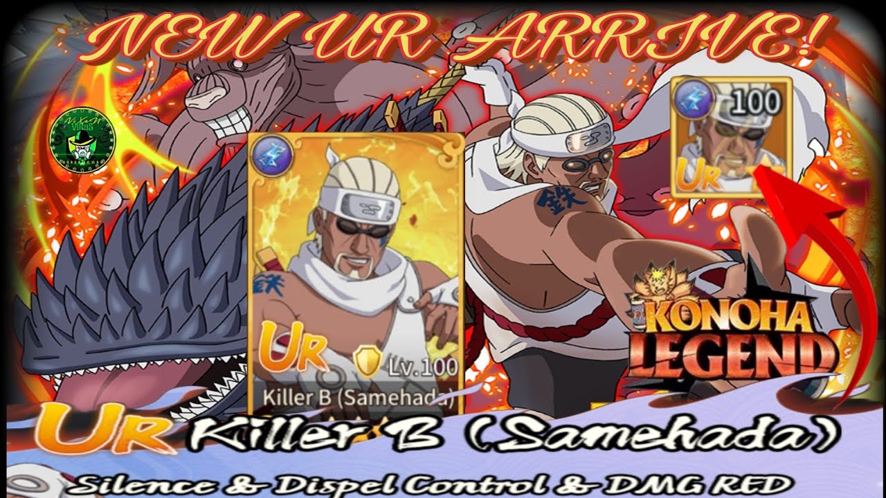 Konoha Legend - New UR Arrived! Ultra Rare Killer Bee(Samehada) Skill Animation Demo🔥🔥- ADR/iOS ...