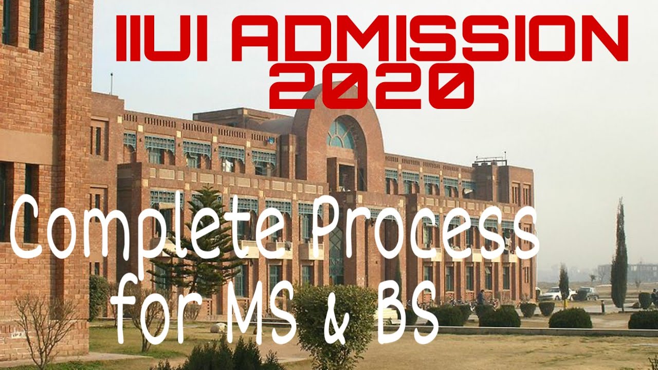 IIUI MS and BS admission 2020 Complete Process - YouTube
