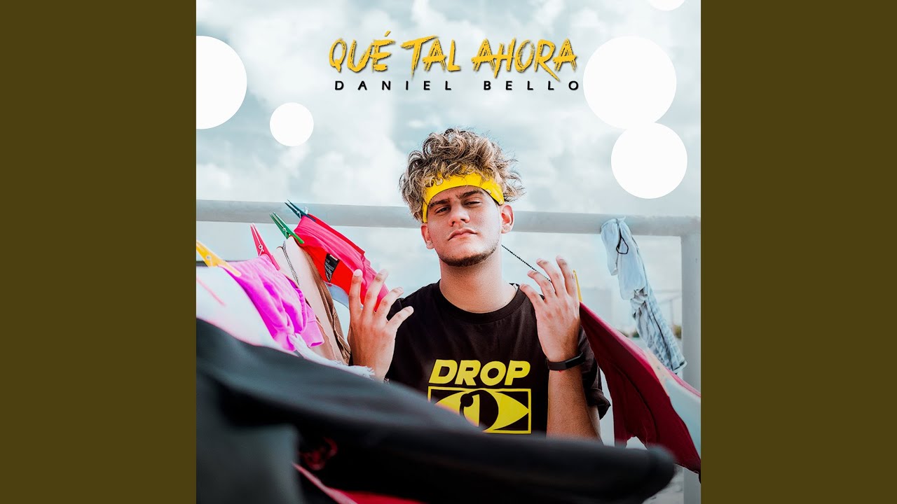 Que Tal Ahora - YouTube