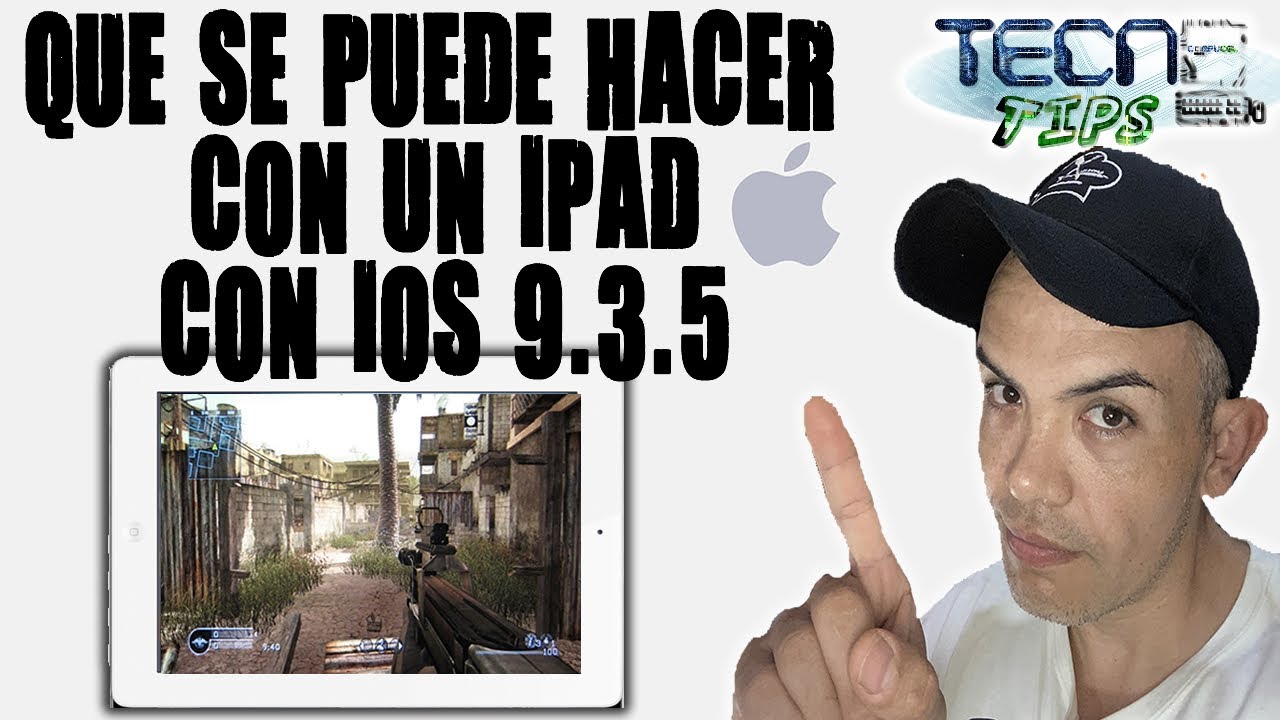 QUE SE PUEDE HACER CON UN IPAD CON IOS 9.3.5 / QUE ES COMPATIBLE CON UN ...