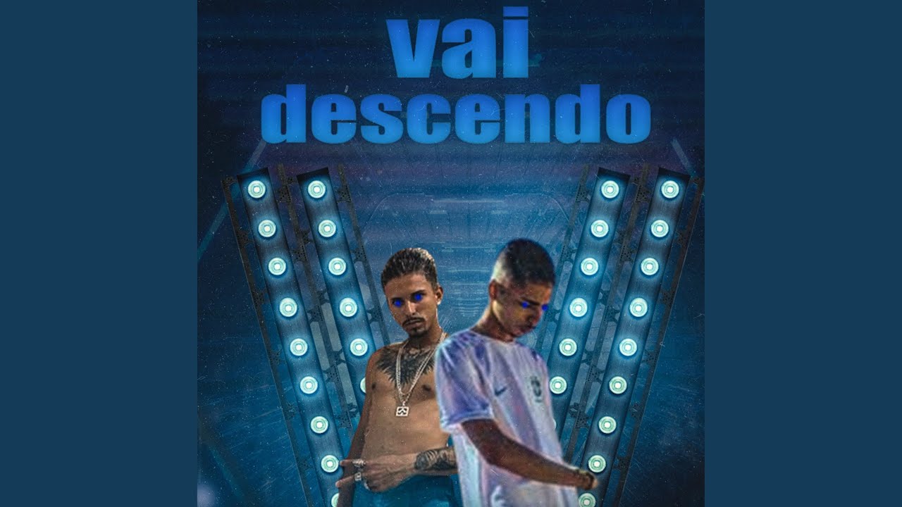 Vai Descendo - YouTube