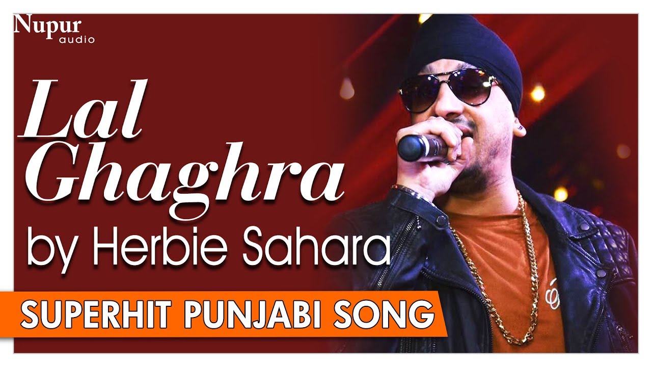 Lal Ghaghra | Herbie Sahara feat. RDB | Superhit Punjabi Songs | Nupur ...