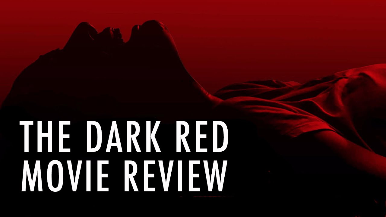 The Dark Red | 2019 | Movie Review | Horror | Frightfest 2019 | - YouTube